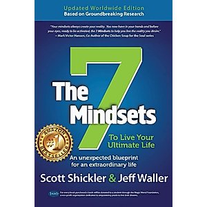 The 7 Mindsets To Live Your Ultimate Life: An Unexpected Blueprint for an Extraordinary Life