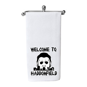 WCGXKO Halloween Welcome to Haddonfield Novelty Dish Towel Funny Kitchen Decor Cute Housewarming Gift (Welcome to Haddonfield)