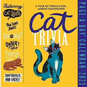 Cat Trivia Page-A-Day Calendar 2023: Cat Quotes, Paw-some Jokes, True or False, Owner's Tips, Famous Cats, Know Your Breeds, and More!