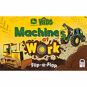John Deere Kids Machines at Work: Explore Tractors, Vehicles, & Tools Around the Farm - Children's Lift-A-Flap Board Book (John Deere Kids; Flip-a-Flap Children's Interactive Take-Along Board Books)