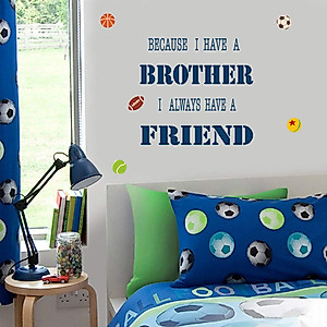 IARTTOP Creative Brother Friend Sports Wall Decal, Inspirational Quote Because I Have A Brother I Always Have A Friend Lettering Wall Sticker for Kids Room Boys Bedroom Decor