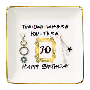 The One Where You Turn 30 Happy Birthday-Funny 30th Birthday Gift for Women,Her,Sister,Daughter,Best Friend,Coworker -Turn Thirty Gift-Ceramic Jewelry Holder Ring Dish Trinket Box Tray-Friends TV Show