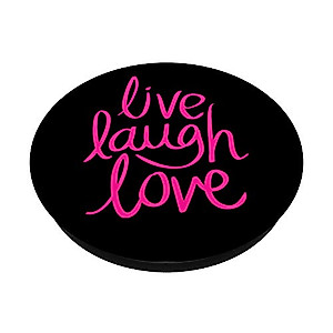 Live Laugh Love - Black & Hot Pink PopSockets PopGrip: Swappable Grip for Phones & Tablets