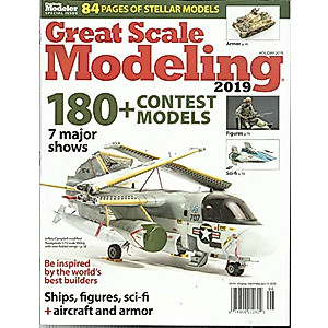 FINE SCALE MODELER MAGAZINE, GREAT SCALE MODELING SPECIAL ISSUE, HOLIDAY, 2019