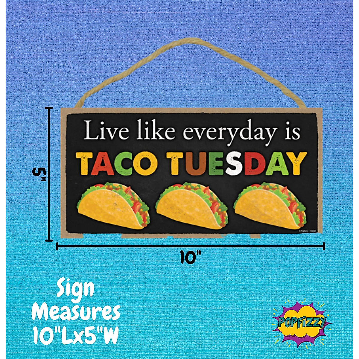 Popfizzy Tacos Sign, Taco Tuesday Sign, Funny Taco Gifts for Taco Lovers, Taco Decorations, Taco Themed Gifts