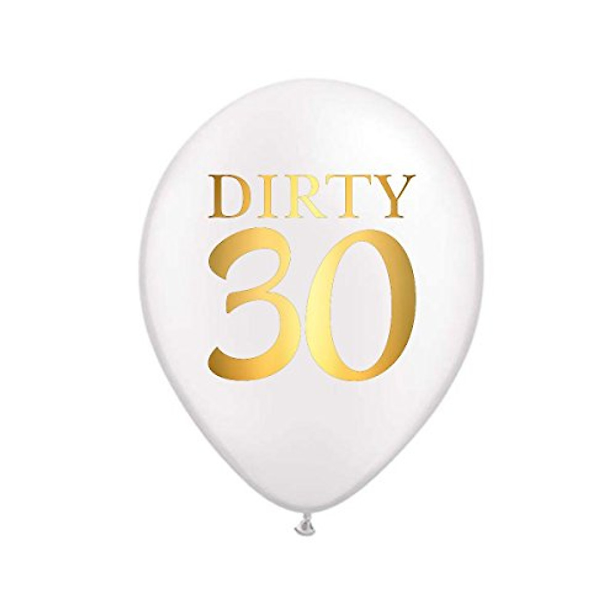 Dirty 30 Balloons for a 30th Birthday Party, 30th Birthday Decorations, 30th Birthday Party for Her, for Him, Dirty Thirty Party Balloons in White and Metallic Gold, Funny or Gag 30th Party, Set of 3