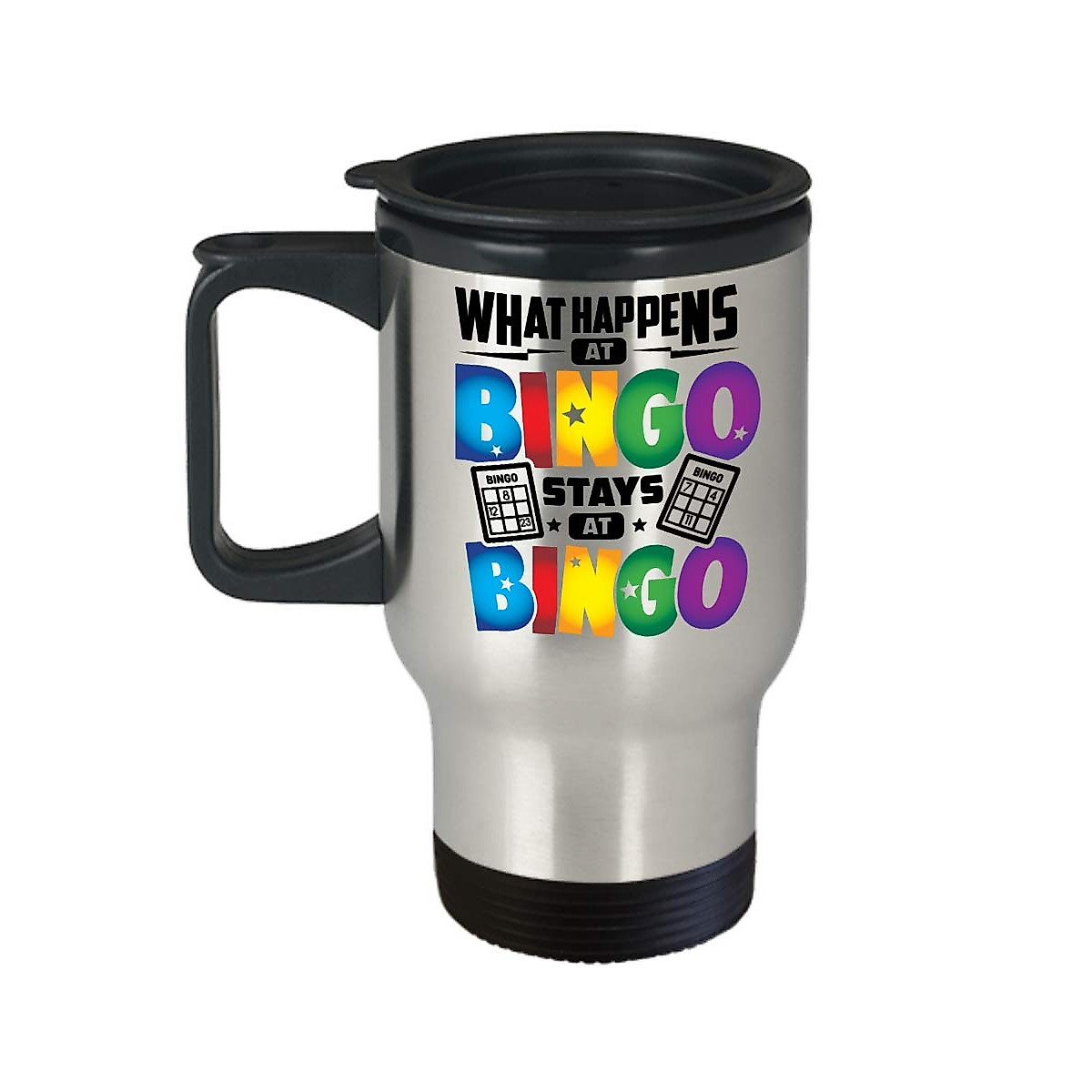 Bingo Player Travel Coffee Mug, Funny Gift for Bingo Player - What Happens At Bingo Stays At Bingo Father, Mother, Brother, Sister, Pastime, Lucky Num