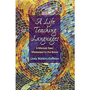 A Life Teaching Languages: A Memoir from Mississippi to the Bronx