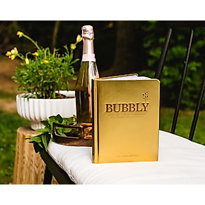 Bubbly: A Collection of Champagne and Sparkling Cocktails (Celebrate In Style with over 60 Festive Cocktail Recipes)