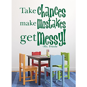 Quote Wall Decals - Take Chances Make Mistakes Get Messy - Ms. Frizzle Quotes, Magic School Bus, Kids Wall Decal Quotes for the Playroom, Classroom, or Bedroom
