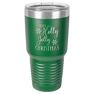 HAVE A HOLLY JOLLY CHRISTMAS Green 30 oz Tumbler With Straw and Slide Top Lid | Stainless Steel Travel Mug | Compare To Yeti Rambler