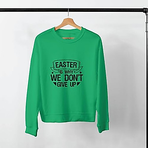 Easter Gift for Those Who Persevere Encouragement for Difficult Times Grey White Muticolor Unisex Sweatshirt