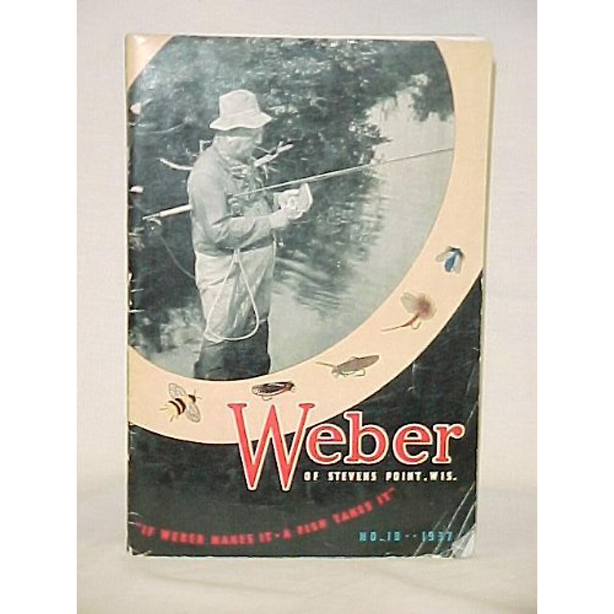 Weber of Stevens Point, Wis. World's Largest in Fly Tackle Catalog # 18
