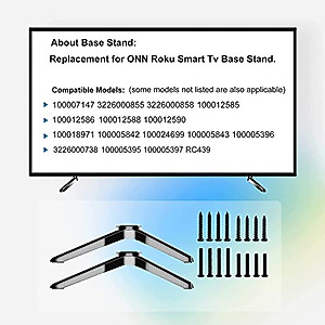 Base Stand Compatible with Onn Roku TV, Universal for Onn Roku 24" 32" 40" 43" 50" TV 100012585 100002458 100005842 100012590 ONA43UB19E04 with Screws and Instruction, Easy to Install
