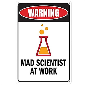 Mad Scientist Home Wall Decor - Mad Scientist Decorations Aluminum Signs Funny - Laboratory Sign Tin Metal Decor Mad Scientist Props for Chemistry Classroom Decorations Science Poster 8x12 IN Joyrider