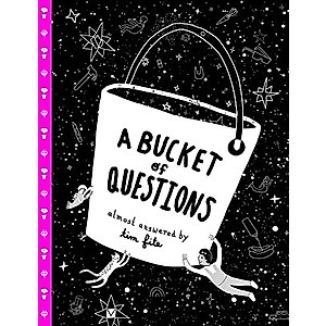A Bucket of Questions