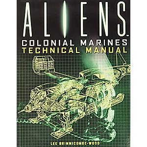Aliens: Colonial Marines Technical Manual
