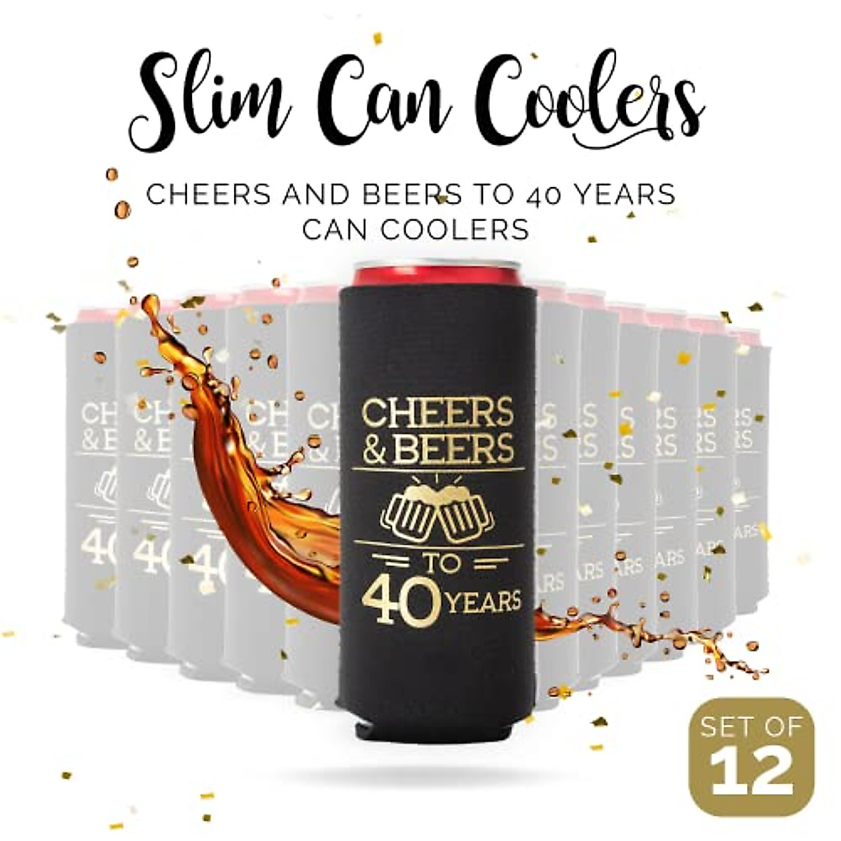 Cheers & Beers to 40 Years Slim Can Coolers, 40th Birthday Party Coolies, Set of 12, Black and Gold Thirtieth Birthday Cup Coolers, Perfect for Birthday Parties, Birthday Decorations
