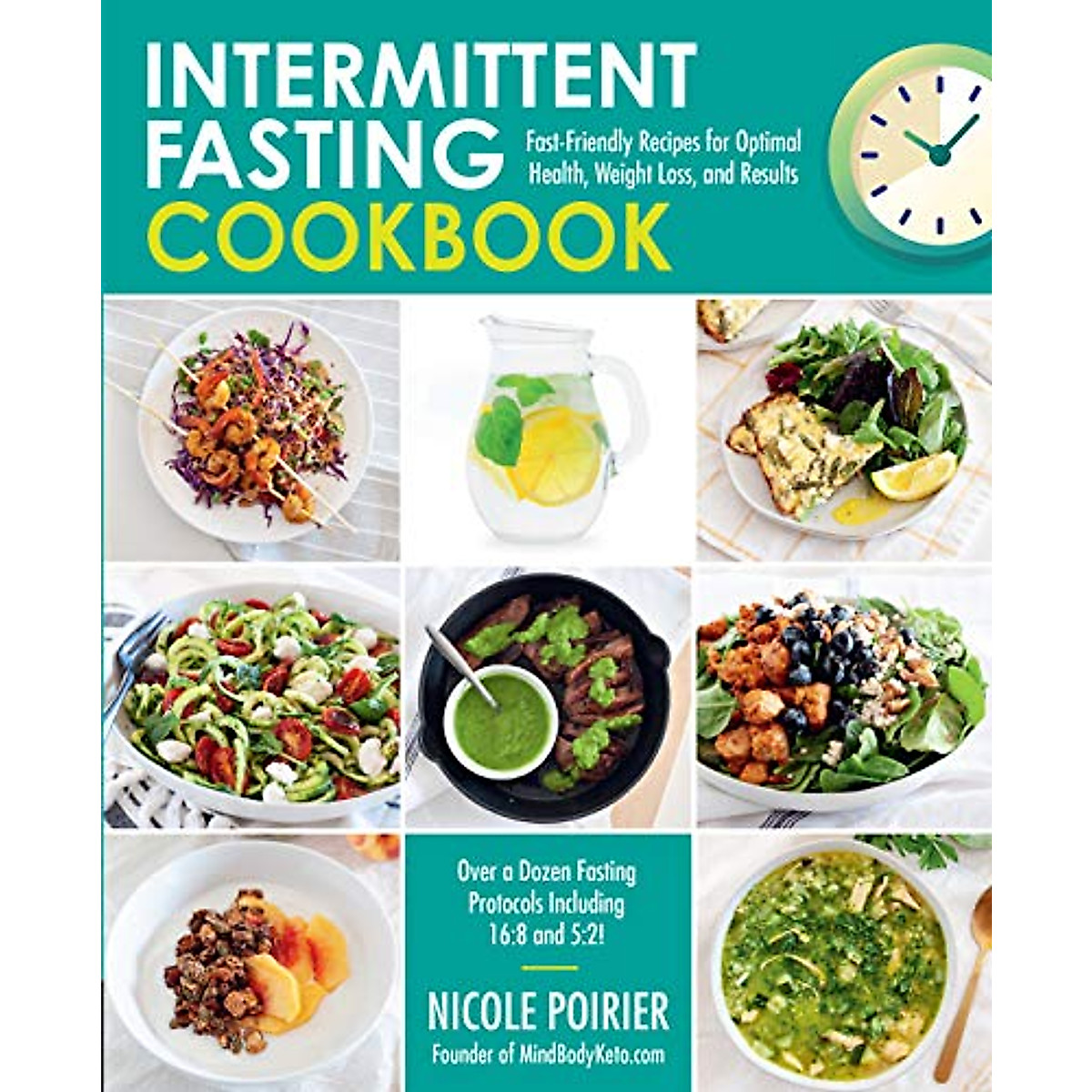 Intermittent Fasting Cookbook: Fast-Friendly Recipes for Optimal Health, Weight Loss, and Results