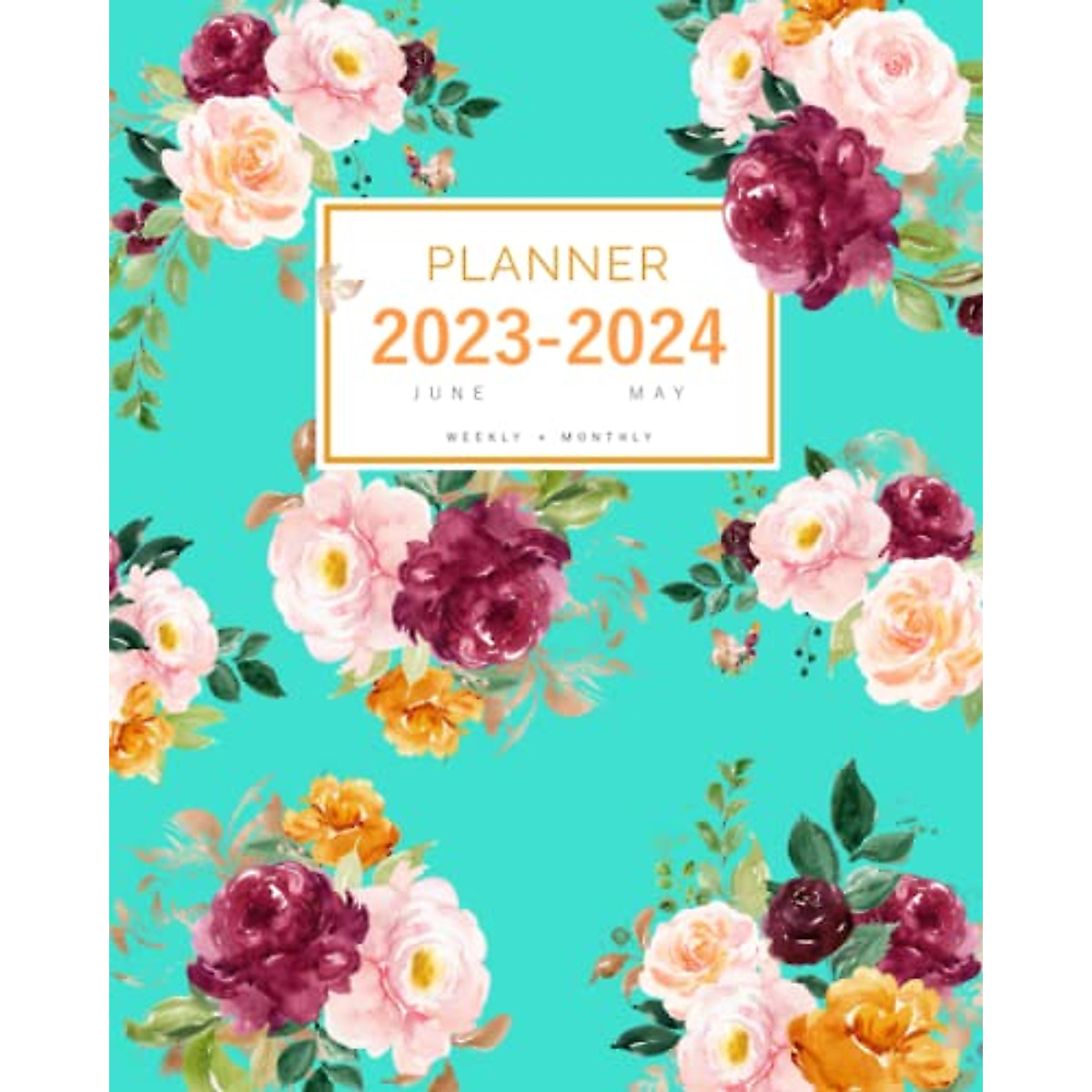 Planner 2023-2024: 8x10 Weekly and Monthly Organizer Large from June 2023 to May 2024 | Watercolor Flower Arrangement Design Turquoise