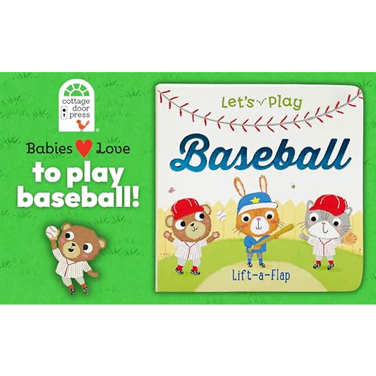 Let's Play Baseball! A Lift-a-Flap Board Book for Babies and Toddlers