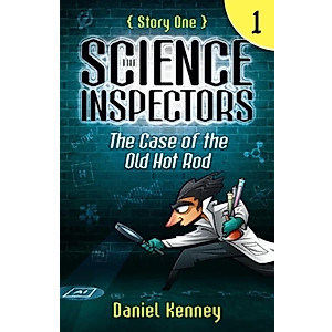The Science Inspectors 1: The Case of the Old Hot Rod