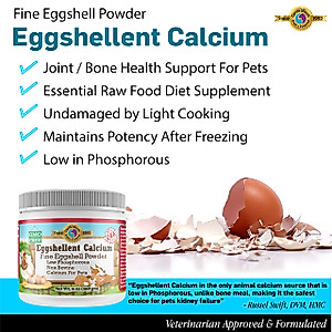 Calcium for Dogs and Cats - Fine Eggshell Powder - Strong Hip & Joint Supplement for Dogs and Cats- Dietary Supplement - No Additives - Pet's Friend Eggshellent Calcium 6oz