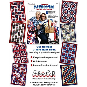 Make it Patriotic with 3 Yard Quilts Book by Donna and Fran for Fabric Cafe