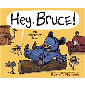 Hey, Bruce!: An Interactive Book (Mother Bruce Series)