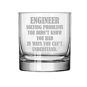 MIP Brand 11 oz Rocks Whiskey Highball Glass Engineer Solving Problems You Didn't Know You Had In Ways You Can't Understand