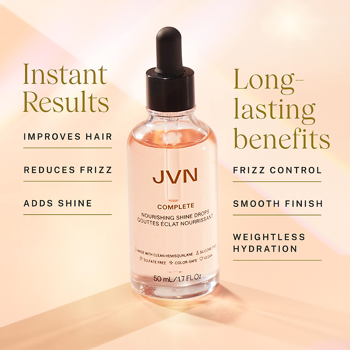 JVN Complete Nourishing Shine Drops, Hair Oil for Hydration and Long-Term Hair Health, Styling Oil for All Hair Types, Sulfate-Free, 1.7 Fluid Ounces