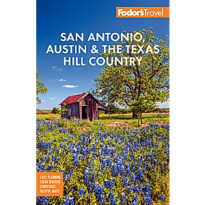 Fodor's San Antonio, Austin & the Texas Hill Country (Full-color Travel Guide)