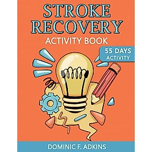 Stroke Recovery Activity Book: Workbook for Traumatic Brain Injury & Aphasia Rehabilitation: Memory Games for Adults and Seniors: Gifts for Stroke Recovery