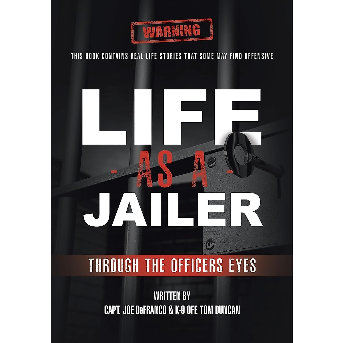 Life As a Jailer: Through the Officers Eyes