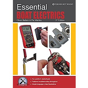 Essential Boat Electrics: Carry out electrical jobs on board properly & safely (Boat Maintenance Guides)