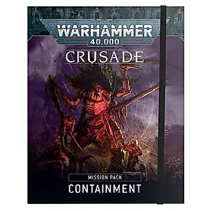 Warhammer 40,000 Crusade - Mission Pack: Containment