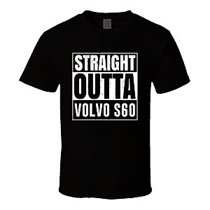 Straight Outta Volvo S60 Compton Parody Car Lover Fan T Shirt XL Black