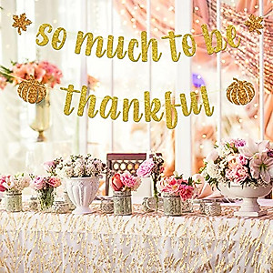 So Much to Be Thankfull Banner - Gold Glitter Thanksgiving Party Decoration - Give Thanks Banner Sign - Turkey Pumpkin Decor