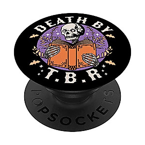 Death By T.B.R To Be Read Skeleton Reading Book Bookish PopSockets Swappable PopGrip