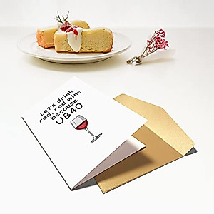 Funny 40th Birthday Card for Him Her, Humorous Let’s Drink Red Red Wine Because UB40 Card, Bday Greeting Card for Brother Sister