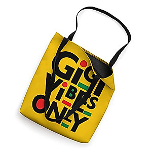 Gigi Vibes Only Black Mother Melanin Mom Auntie Grandma Fun Tote Bag