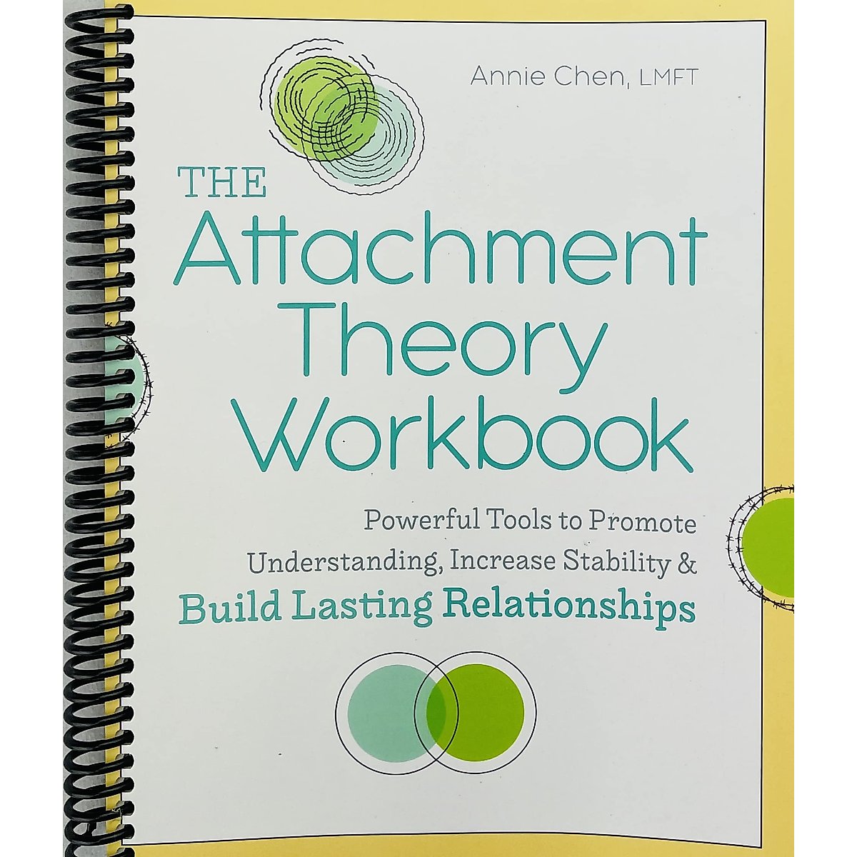The Attachment Theory Workbook: Powerful Tools to Promote Understanding, Increase Stability, and Build Lasting Relationships