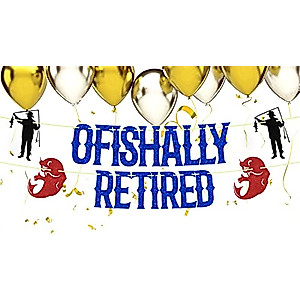 Ofishally Retired Banner, Happy Retirement ,Fishing Themed Retirement Party Decoration, Gone Fishing Themed Party Decoration(Double-sided Glitter)