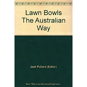 Lawn Bowls The Australian Way