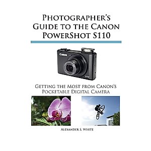 Photographer's Guide to the Canon PowerShot S110