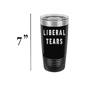 Rogue River Tactical Funny Liberal Tears 20 Oz. Travel Tumbler Mug Cup w/Lid Vacuum Insulated Gift For Conservative Or Republican Political Novelty (Black)