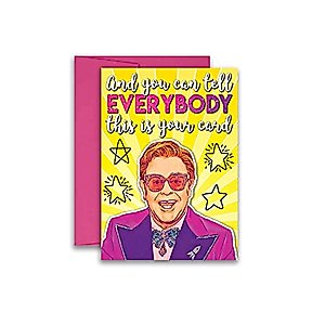 Elton John Inspired Parody Funny Birthday Card Greeting Card Wedding "You Can Tell Everybody This is Your Card" Any Occasion 5x7 inches w/Envelope