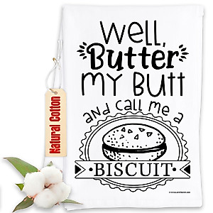 Well Butter My Butt and Call Me a Biscuit - Funny Kitchen Towels Decorative Dish Towels with Sayings, Funny Housewarming Kitchen Gifts - Multi-Use Cute Kitchen Towels - Funny Gifts for Women