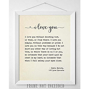 I Love You Sonnet - Pablo Neruda - Book Page Quote Art Print - 11x14 Unframed Typography Book Page Print - Great Decor and Gift for Birthday, Anniversary, Wedding and Shower Under $15