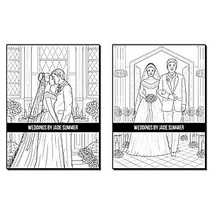 Weddings: An Adult Coloring Book with Beautiful Brides, Handsome Grooms, Lovely Flowers, Romantic Scenes and More!